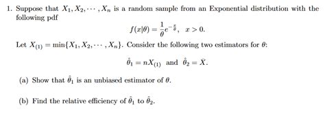 solved 1 suppose that x1 x2 xn is a random sample f
