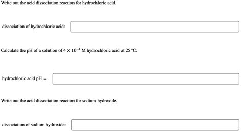 Solved Write Out The Acid Dissociation Reaction For