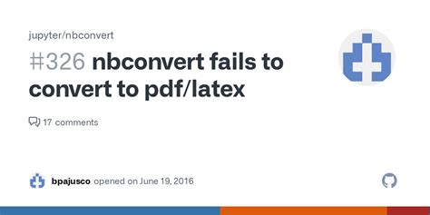 nbconvert fails to convert to pdf latex · issue 326 · jupyter