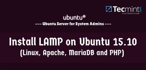 install lamp linux apache mariadb and php in ubuntu 15 10 linux