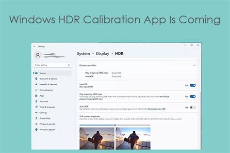 Windows Hdr Calibration App Is Coming To Windows 11 10