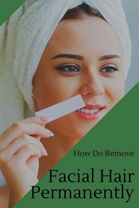 How Do Remove Facial Hair Permanently Facial Hair Facial Hair