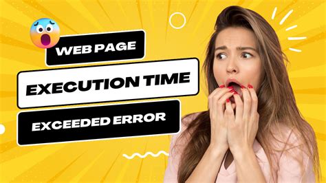 fixing the maximum execution time exceeded error