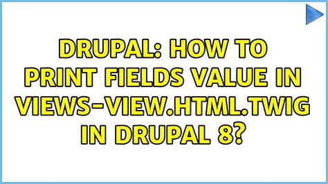 drupal how to print fields value in views view twig in drupal 8