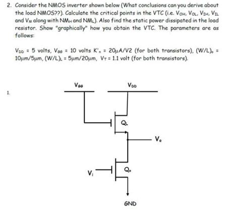 Solved Consider The Nmos Inverter Shown Below What