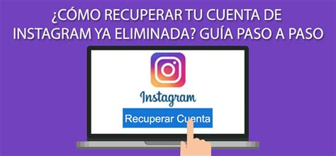 ¿cómo Recuperar Tu Cuenta De Instagram Ya Eliminadaguía2022