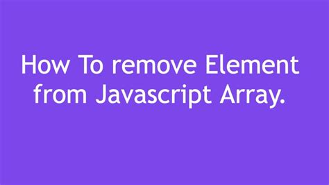 9 different ways to remove elements from a javascript