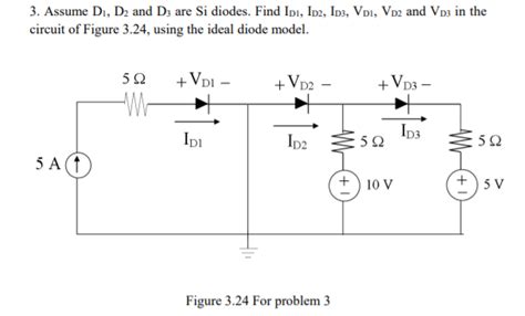 Solved 3 Assume D1 D2 And D Are Si Diodes Find Ini Ip2