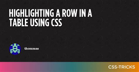 highlighting a row in a table using css css tricks css tricks
