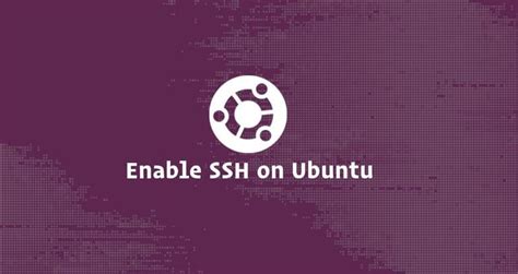 How To Enable Ssh On Ubuntu 18 04 Linuxize