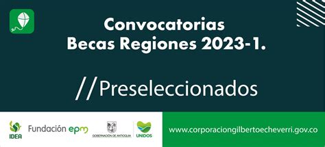 Lista De Preseleccionados Convocatorias Becas Regiones 2023 1
