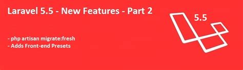 laravel 5 5 new features part 2 itreeni