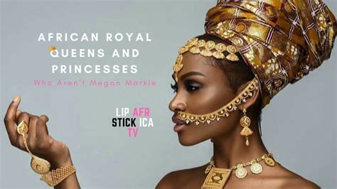 African Royal Queens And Princesses Who Arent Megan Markle Nigerian