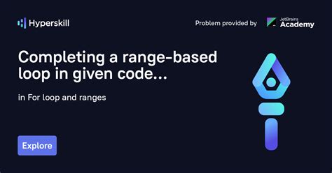 completing a range based loop in given code for loop and ranges