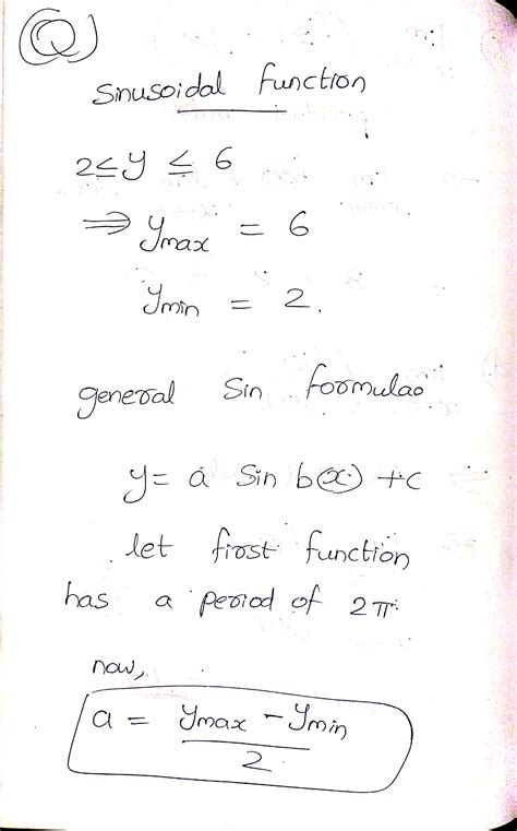 [solved] 6 Determine 2 Different Equations Of Sinusoidal Functions