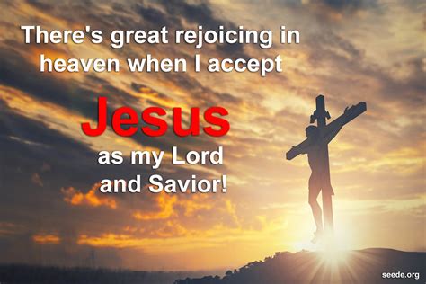 Theres Great Rejoicing In Heaven When I Accept Jesus As My Lord And