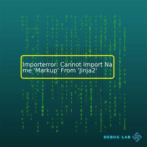 importerror cannot import name markup from jinja2 debug lab