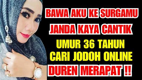 Halalkan Aku Sekarang Juga Mas Janda Kaya Umur 36 Tahun Cari Jodoh