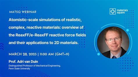 Matsq Webinar 124 Atomistic Scale Simulations Of Realistic Complex
