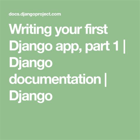 writing your first django app part 1 django documentation django