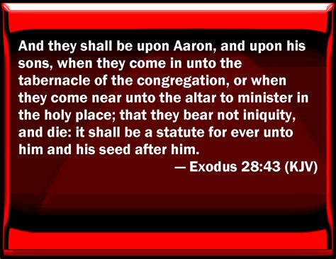 Exodus 28 43 And They Shall Be On Aaron And On His Sons When They