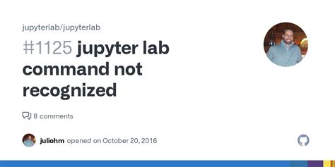 jupyter lab command not recognized · issue 1125 · jupyterlab