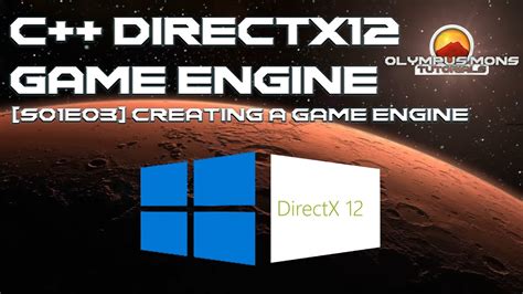 c directx 12 game engine [s01e03] creating a game engine youtube