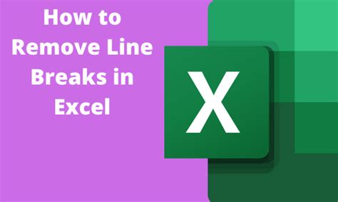 excel how to remove line breaks in excel basic method
