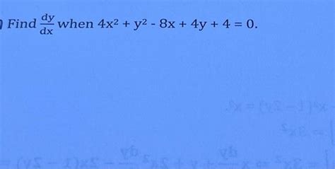 Solved Dxdy When 4x2 Y2−8x 4y 4 0