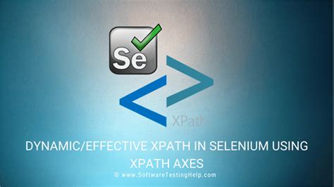 xpath axes for dynamic xpath in selenium webdriver