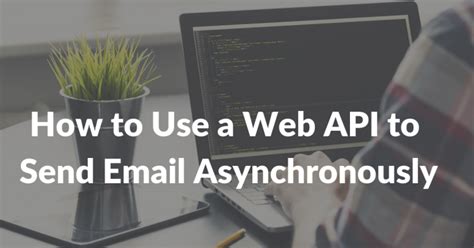 how to send email using python email api [with code samples]