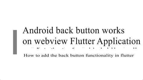 how to add the back button functionality in flutter android back