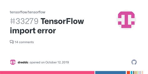 tensorflow import error · issue 33279 · tensorflow tensorflow · github