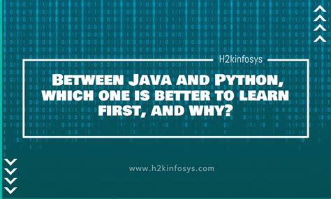 between java and python which one is better to learn first and why