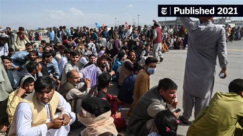 Fear Spreads In Kabul As Taliban Take Charge The New York Times