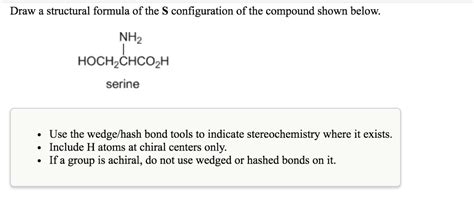 Solved Draw A Structural Formula Of The S Configuration Of