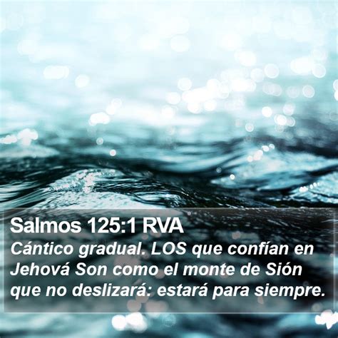 Salmos 125 1 Rva Cántico Gradual Los Que Confían En Jehová Son