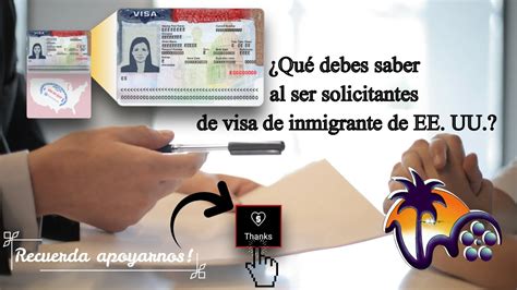 ¿qué Debes Saber Al Ser Solicitantes De Visa De Inmigrante De Ee Uu