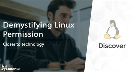Demystifying Linux Permissions Mastering Access Control In Linux