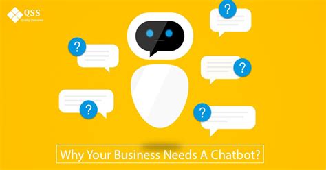 Why Your Business Needs A Chatbot