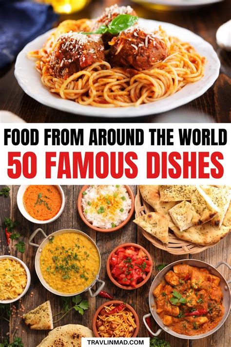 Food From Around The World 50 Famous Dishes To Try Out For Your Next