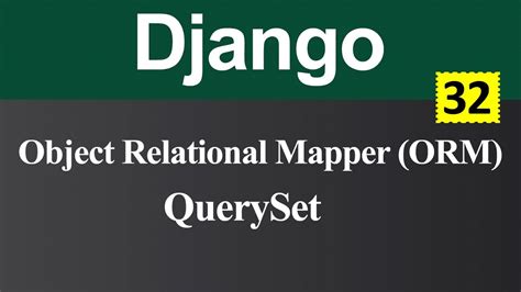 object relational mapper and queryset in django hindi youtube