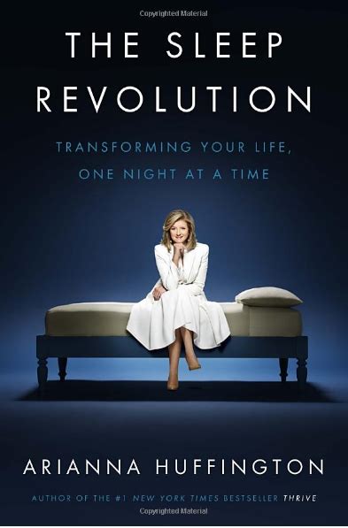 The Sleep Revolution By Arianna Huffington Ben Munoz