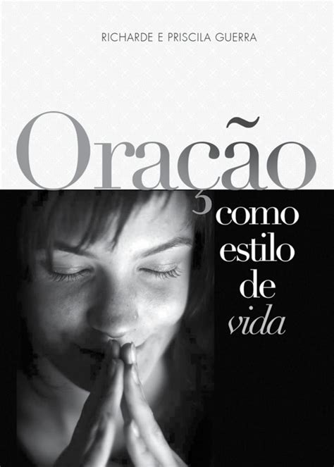 Oração Como Estilo De Vida Braincp