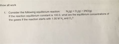 Solved Consider The Following Equilibrium Reaction N 2 G