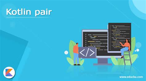 kotlin pair how pair works in kotlin with examples