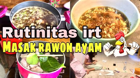 Rutinitas Irt ‼️masak Sayur Rawon Ayam Endulita Youtube