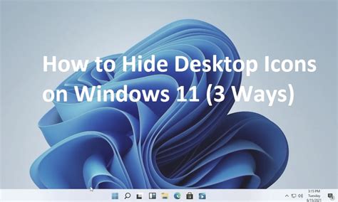 How To Hide Desktop Icons On Windows 11 3 Ways Microsoft Community Hub