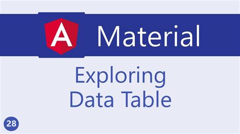 angular material tutorial 28 exploring data table youtube