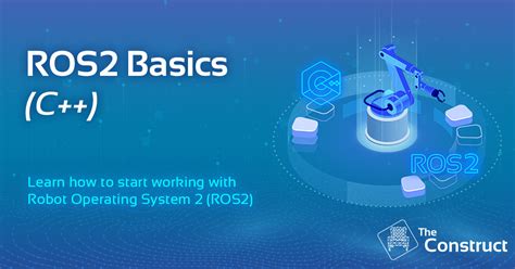 ros2 for beginners learn how to use ros 2 the construct